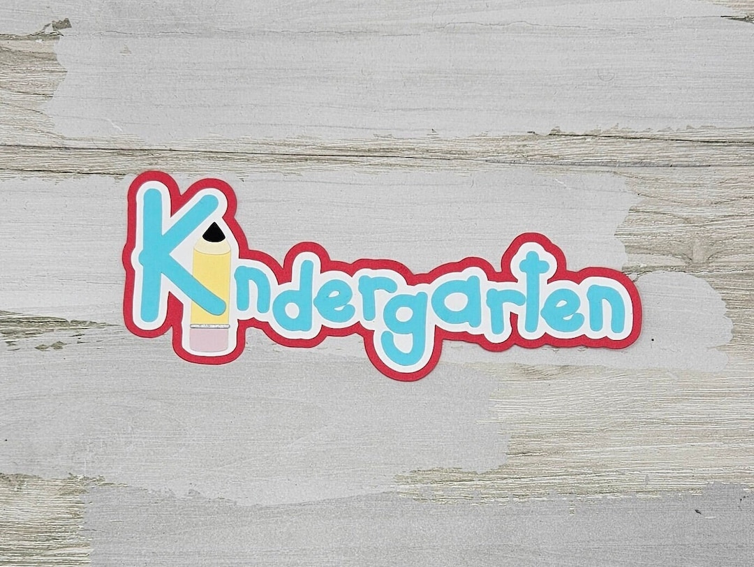 Kindergarten School Paper Pieced Die Cut Title for Scrapbooking and ...