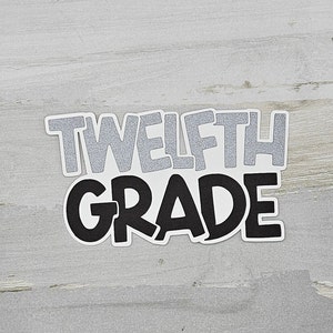 Tweleth 12th Grade School Paper Pieced Die Cut Title for Scrapbooking ...
