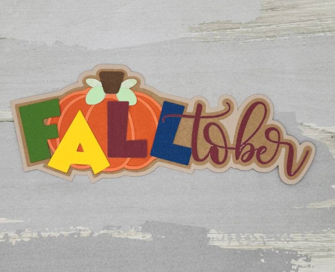 Falltober Paper Pieced Die Cut Title for Scrapbooking, Card Making, and ...
