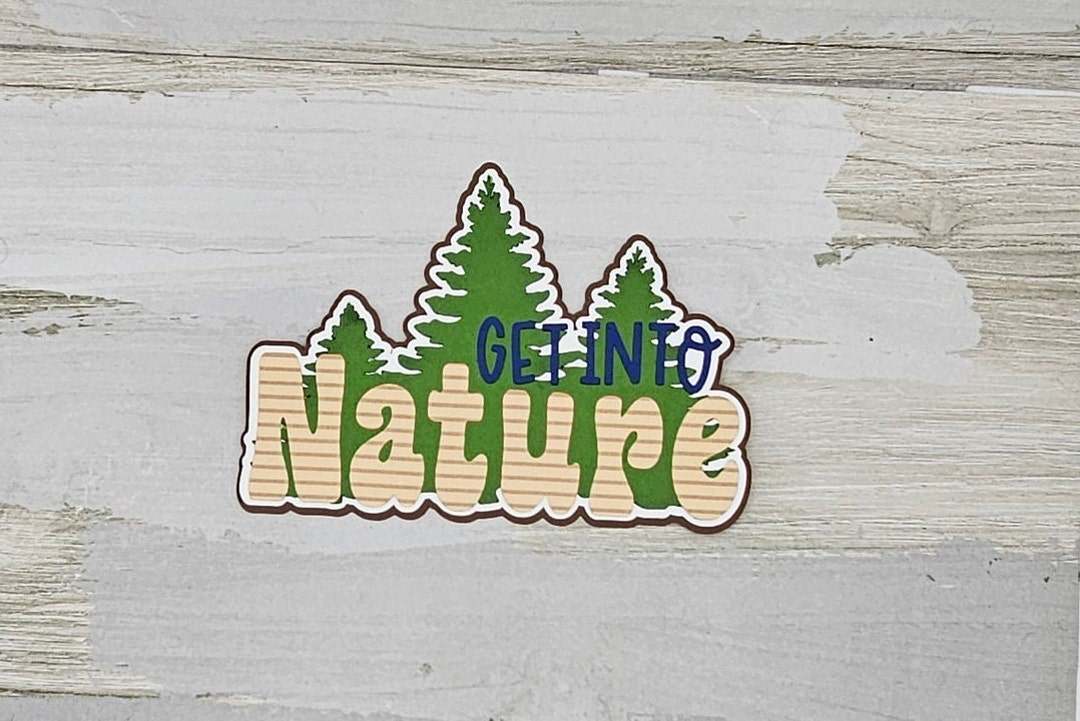 Get Into Nature Paper Pieced Die Cut Title for Scrapbooking, Card ...