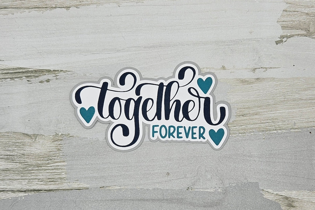 Together Forever Paper Pieced Die Cut Title for Scrapbooking, Card ...