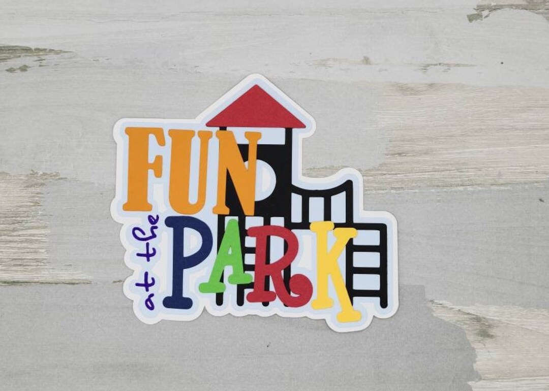 Fun at the Park Paper Pieced Die Cut Title for Scrapbooking, Card ...
