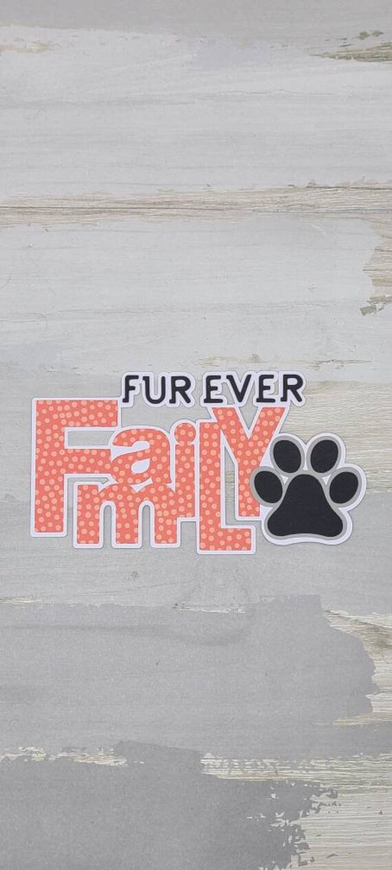 Fur Ever Family Paper Pieced Pet Die Cut Title for - Etsy