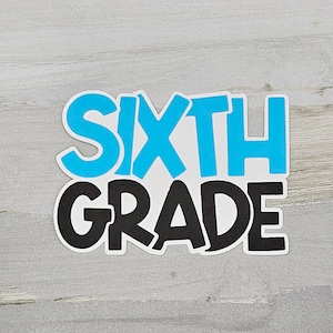 Sixth 6th Grade School Paper Pieced Die Cut Title for Scrapbooking ...