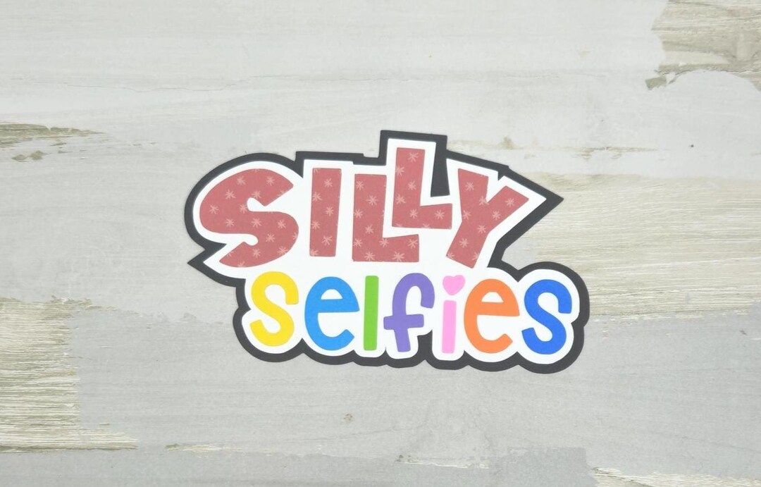 Silly Selfies Paper Pieced Die Cut Title for Scrapbooking, Card Making ...