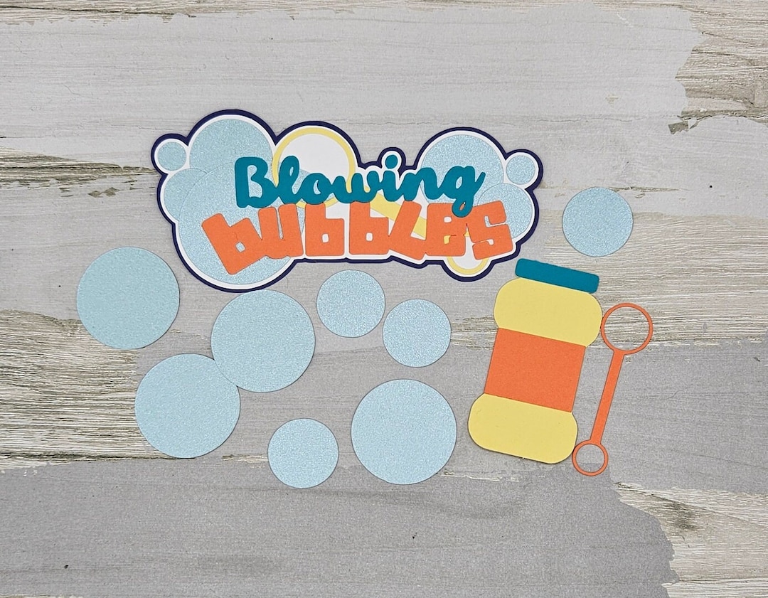 Blowing Bubbles Set Paper Pieced Die Cut Title for Scrapbooking, Card ...