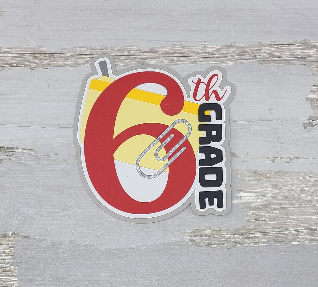 6th Grade Paper Pieced School Die Cut Title for Scrapbooking and ...