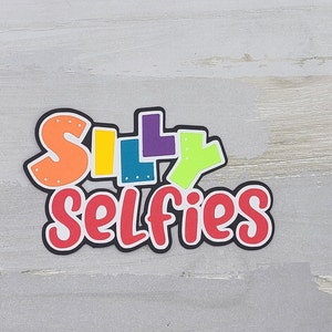 Silly Selfies Paper Pieced Die Cut Title for Scrapbooking, Card Making ...