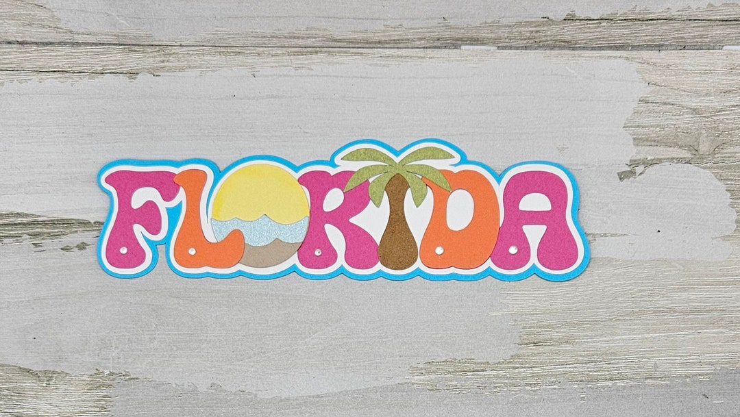 Florida State Paper Pieced Die Cut Title for Scrapbooking and Keepsake ...