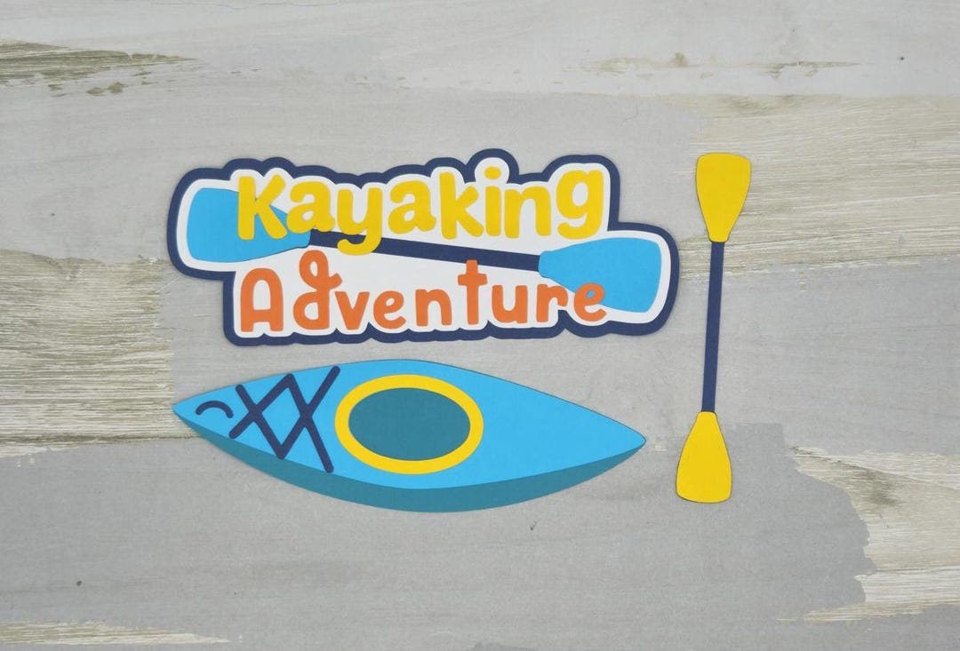 Kayaking Adventure Paper Pieced Die Cut Title for Scrapbooking, Card ...