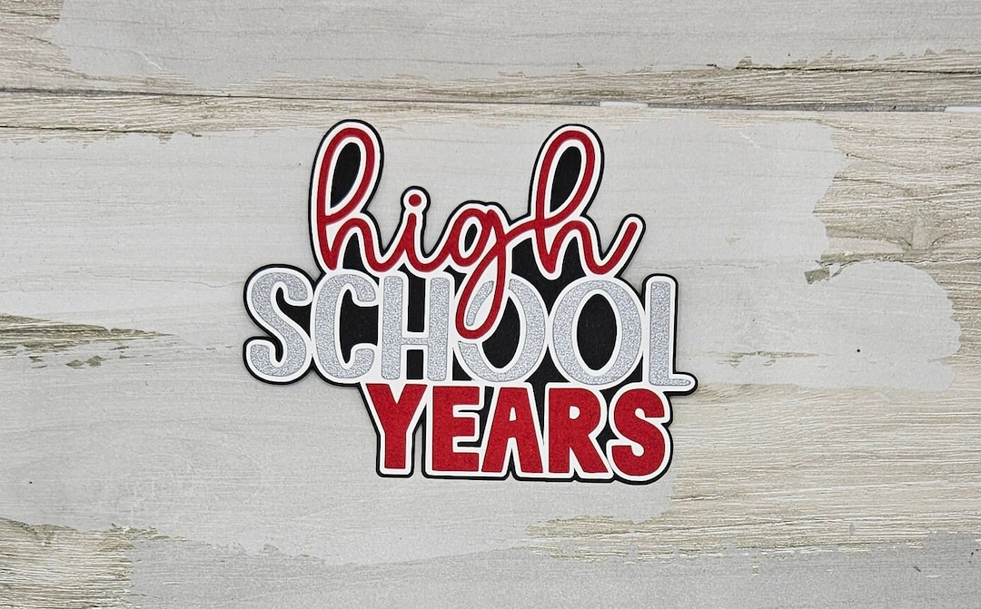 High School Years Grade Paper Pieced Die Cut Title for Scrapbooking ...