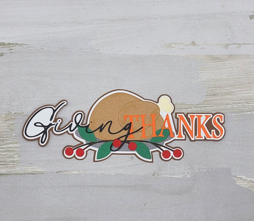 Giving Thanks Paper Pieced Die Cut Title for Scrapbooking, Card Making ...