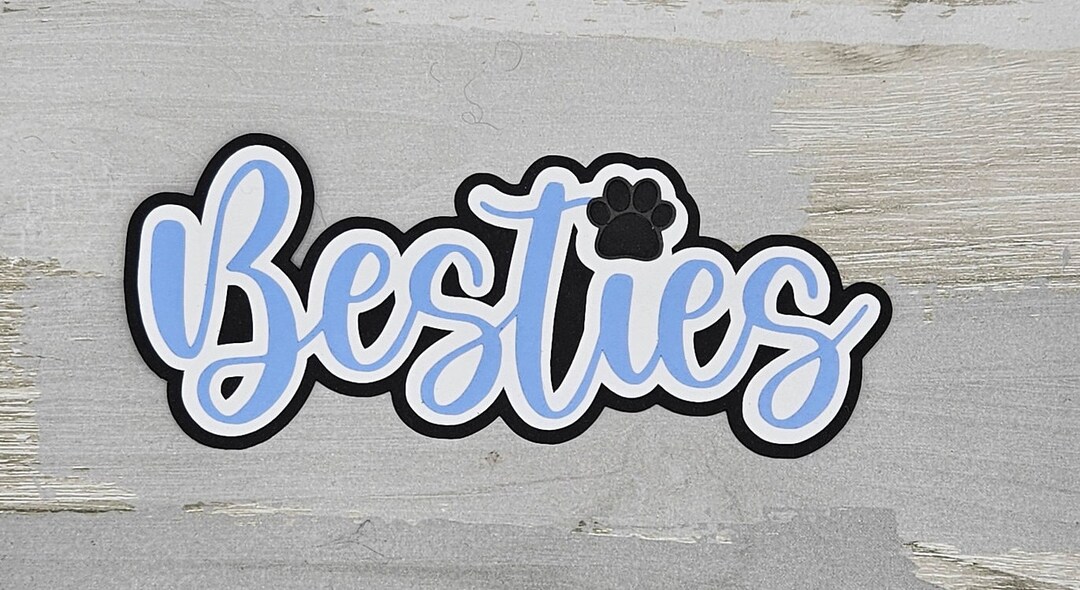 Besties Paper Pieced Die Cut Title for Scrapbooking, Card Making, and ...