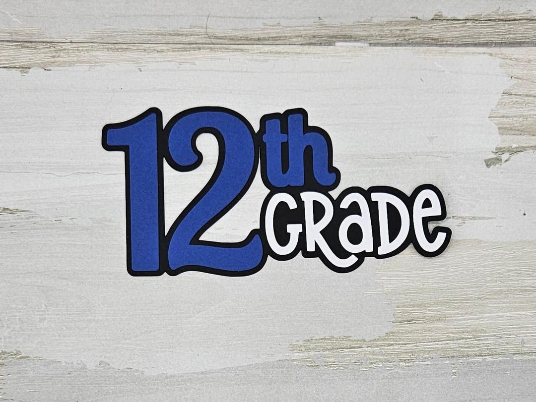 12th Grade School Paper Pieced Die Cut Title for Scrapbooking, Card ...