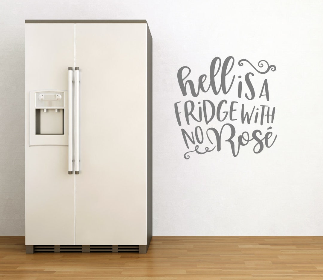Hell is A Fridge With No Rosé Wine Wall Sticker Quote - Etsy
