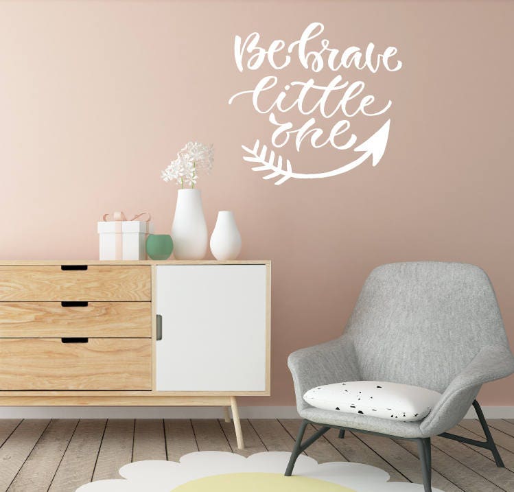 Be Brave Little One Nursery Wall Sticker Wall Decal Quote | Etsy
