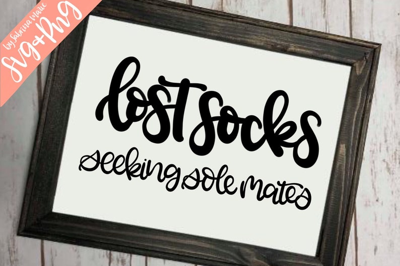 Lost Socks Seeking Sole Mates - Handlettered Laundry Room Quote ...
