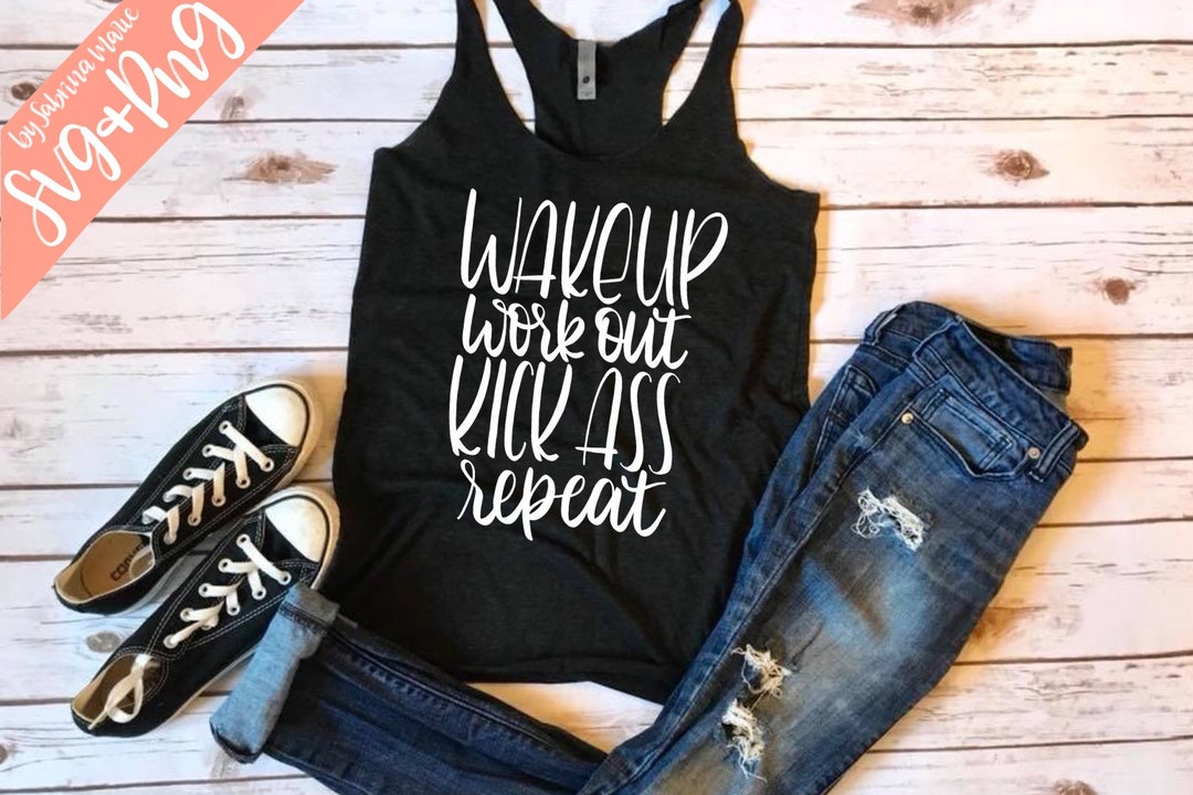 Wake Up, Work Out, Kick Ass, Repeat - Handdrawn Work Out/exercise Quote ...