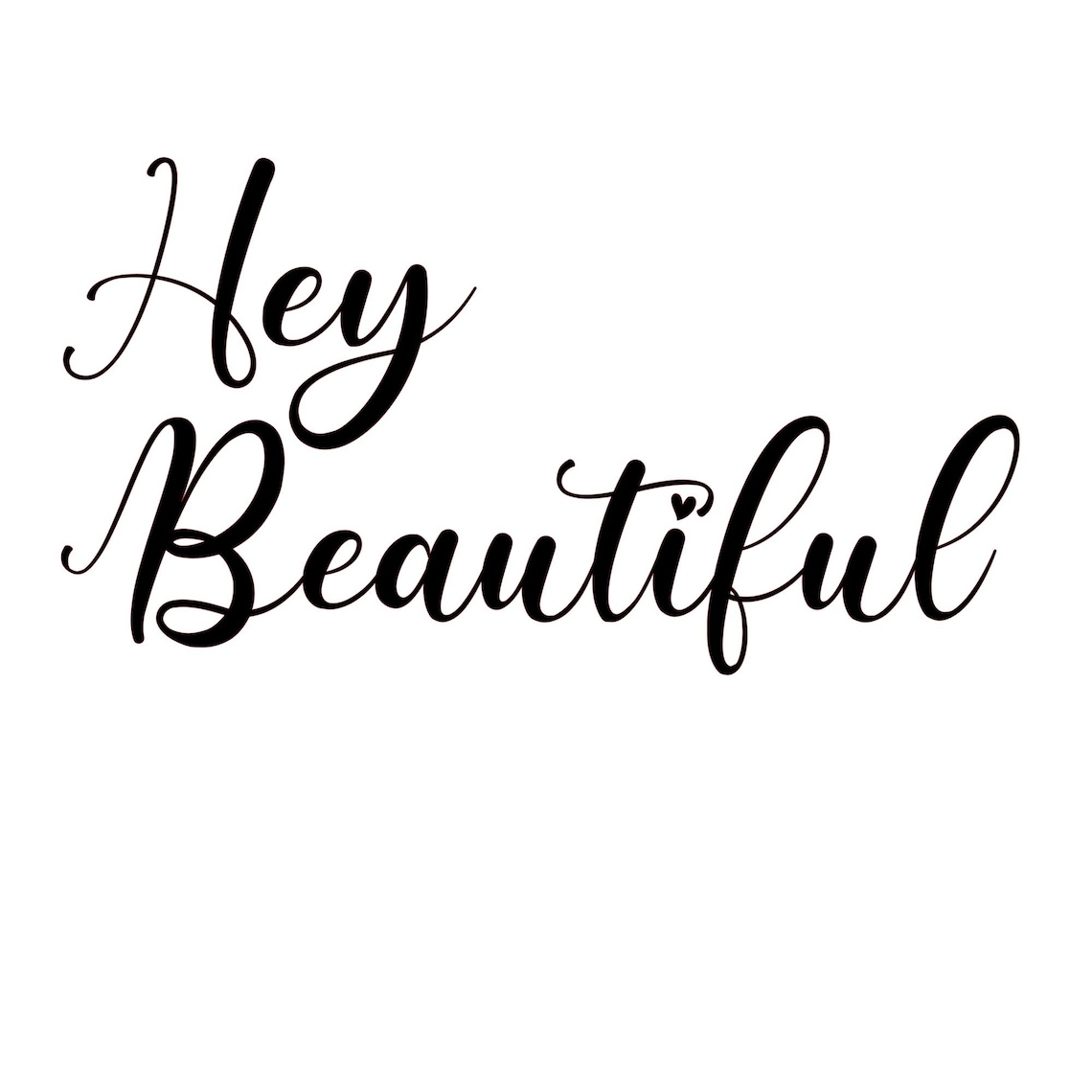 Hey Beautiful saying digital file svg png jpg pdf | Etsy