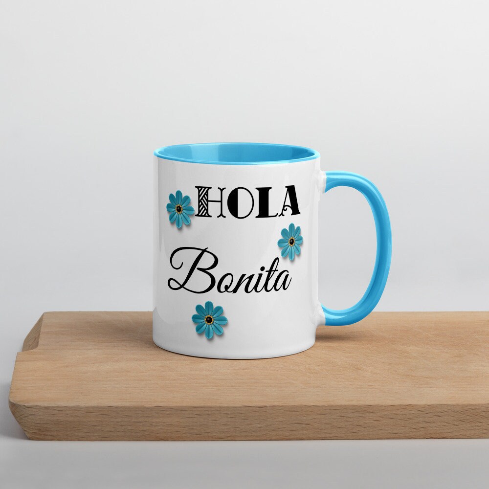 Hola Bonita Coffee Mug, Latino Mex Mug, Mug With Blue Color Inside ...