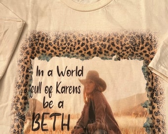 In a World Full of Karens Be a Beth | Etsy