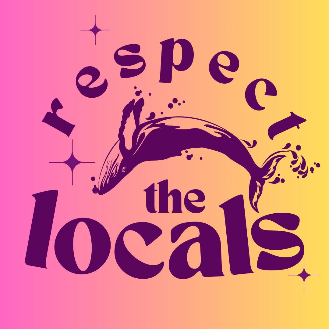 Respect the Locals - Digital Download - Etsy