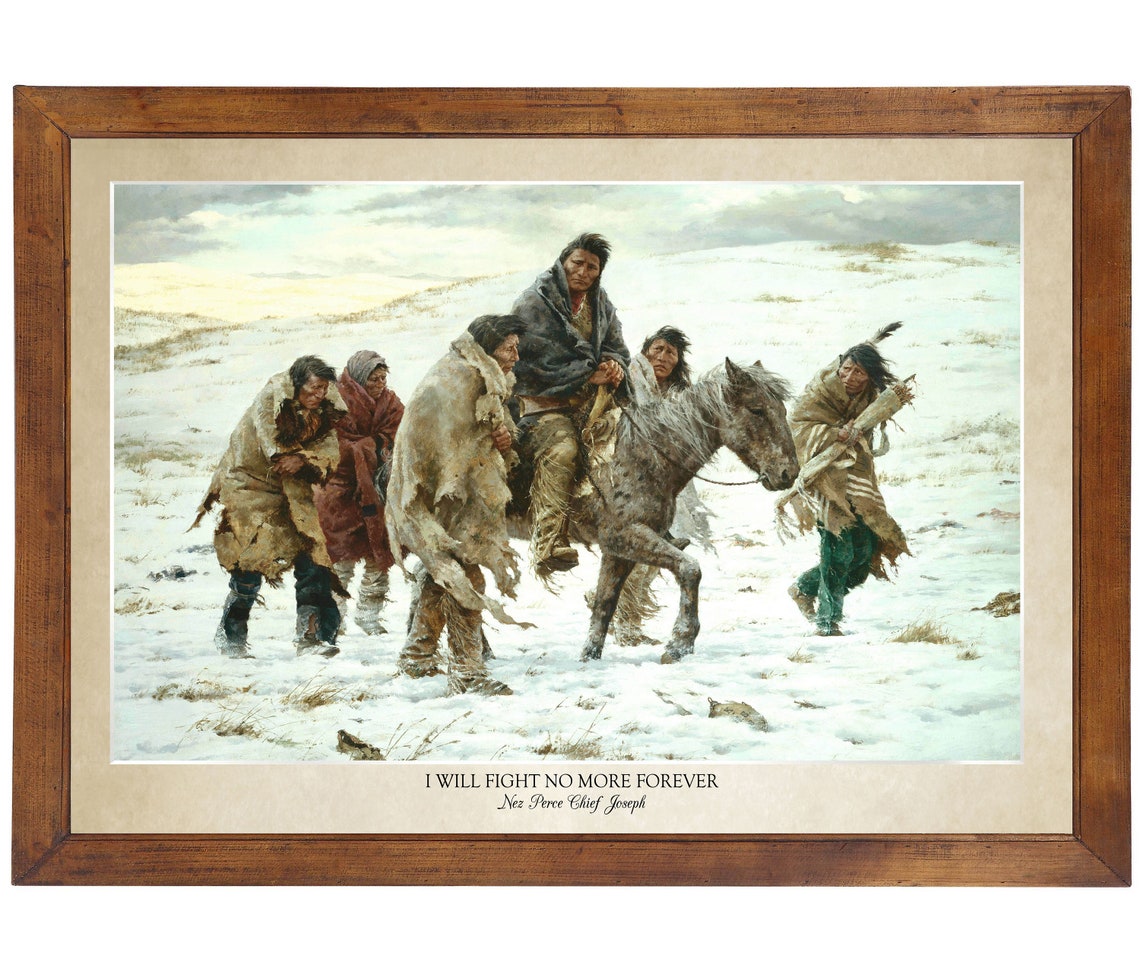 I Will Fight No More Forever, Nez Perce Chief Joseph; 24x36 Inch Print ...