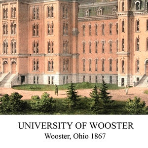 University of Wooster OH, 1867; 24x36 Inch Print Reproduced From a ...