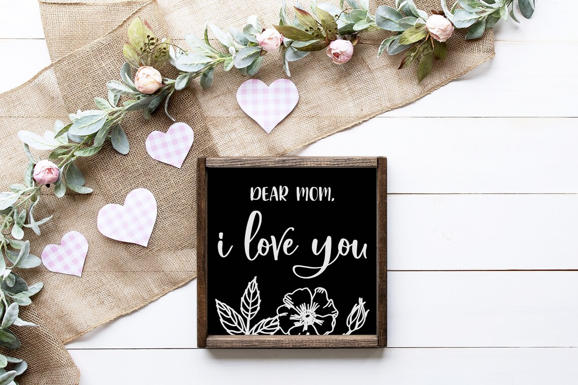 Personalized Mother's Day Sign. Home Decor. Dear Mom, I Love You Framed ...