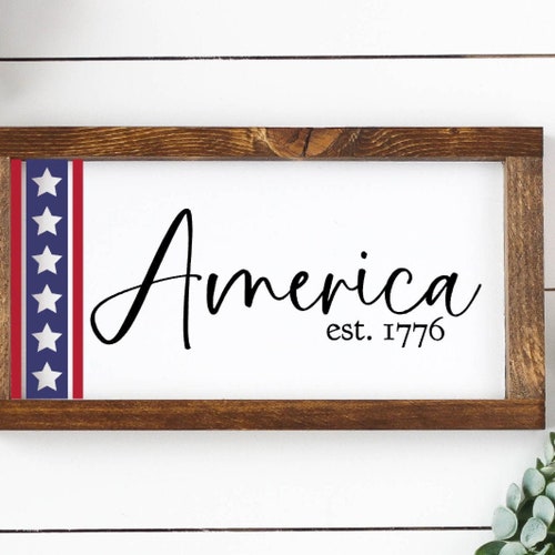 America Est 1776 Sign. Patriotic Sign. 4th of July Decor. - Etsy
