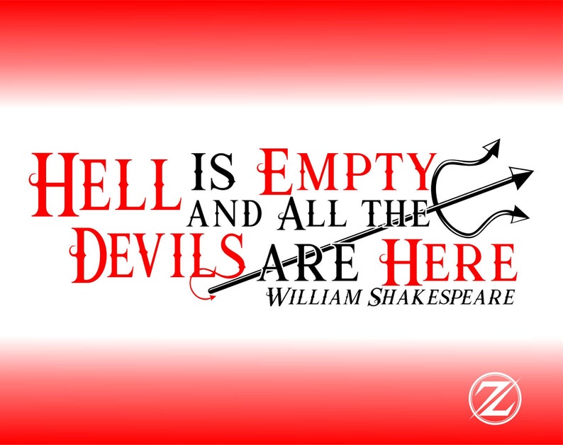 Hell is Empty ~ Shakespeare Quote SVG - Etsy