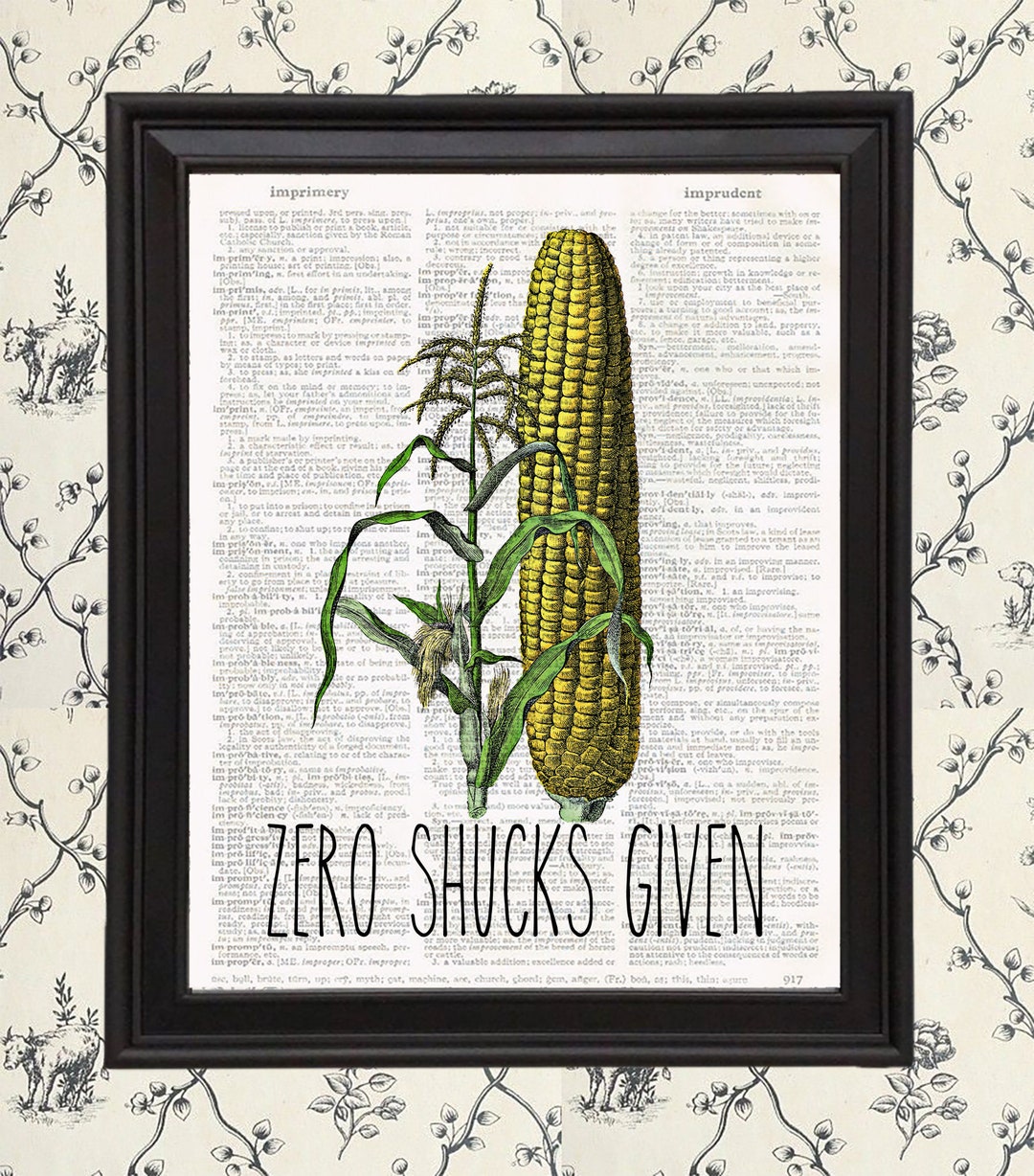 Zero Shucks Given Corn Plant Food Puns Print Unique Country Kitchen ...