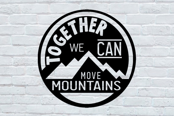 Together We Can Move Mountains /svg/dxf/jpg/gif/psd Christian - Etsy