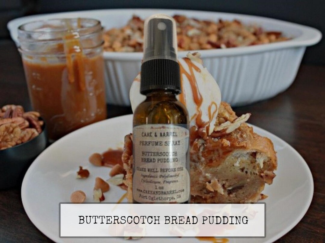 Butterscotch Bread Pudding Perfume, Mist, Soap, Wash, Shampoo ...