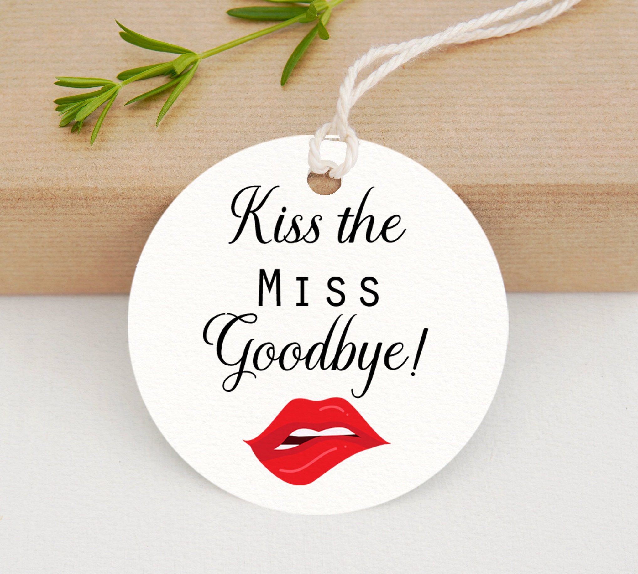 Kiss the Miss Goodbye, Download Thank You Labels, Sticker Labels ...