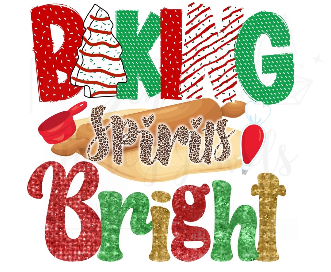 Christmas Baking Spirits Bright PNG, Cute Christmas Design, Holiday PNG ...