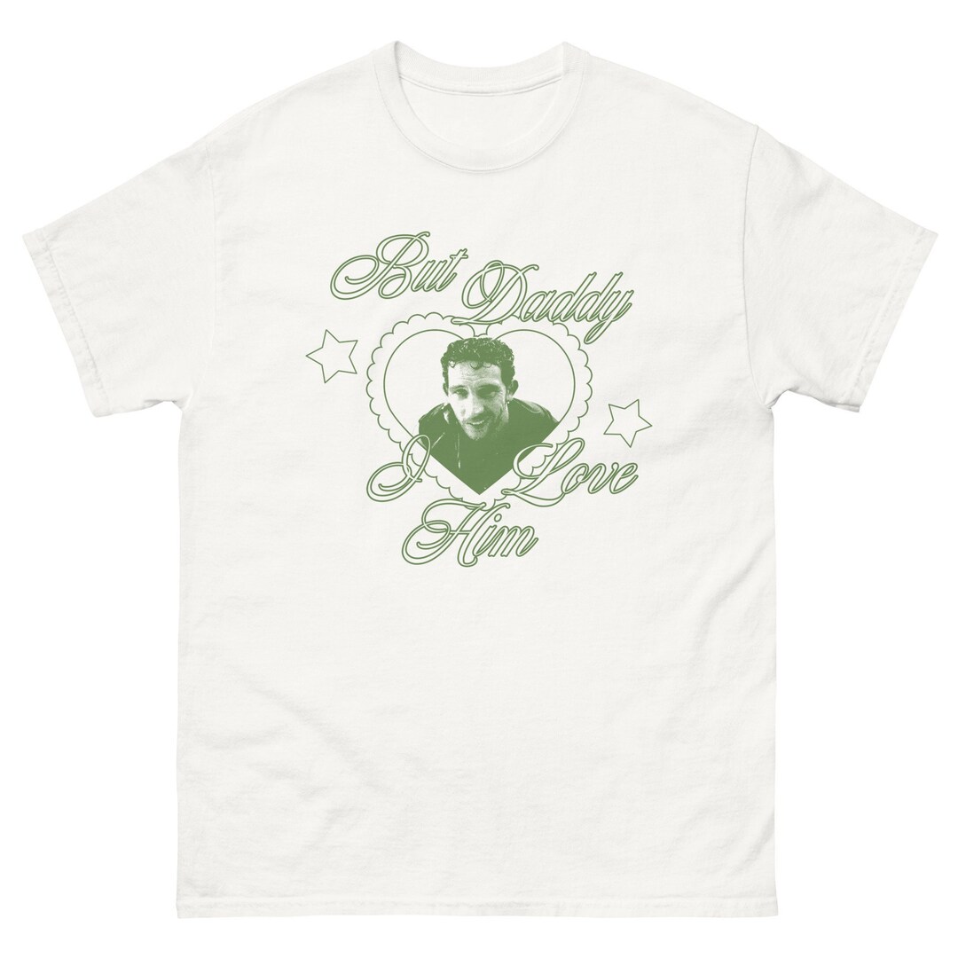 Patrick Zweig but Daddy I Love Him T-shirt, Josh O'connor Challengers ...