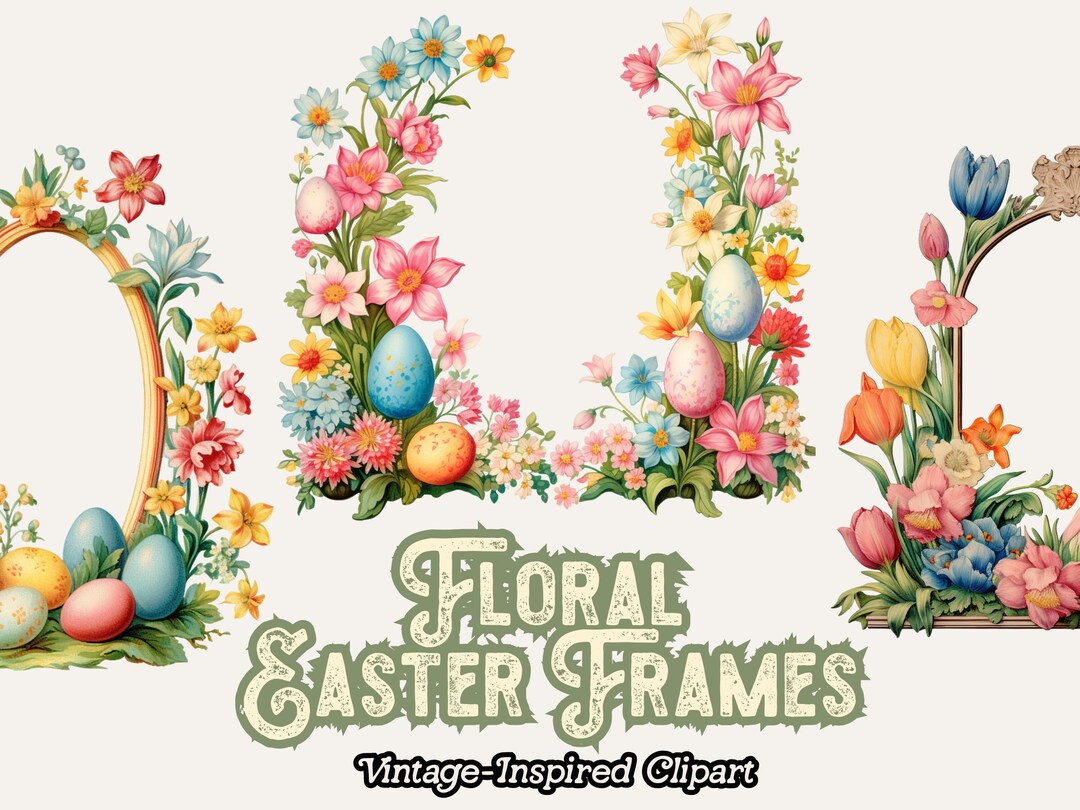 Floral Easter Frame Clipart, Easter Flowers PNG, Vintage Easter Clipart ...