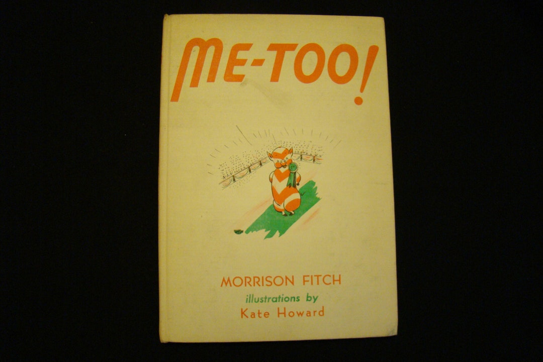 VERY Rare ME-TOO Book 1940 Vintage Children's Book Hardback Morrison ...
