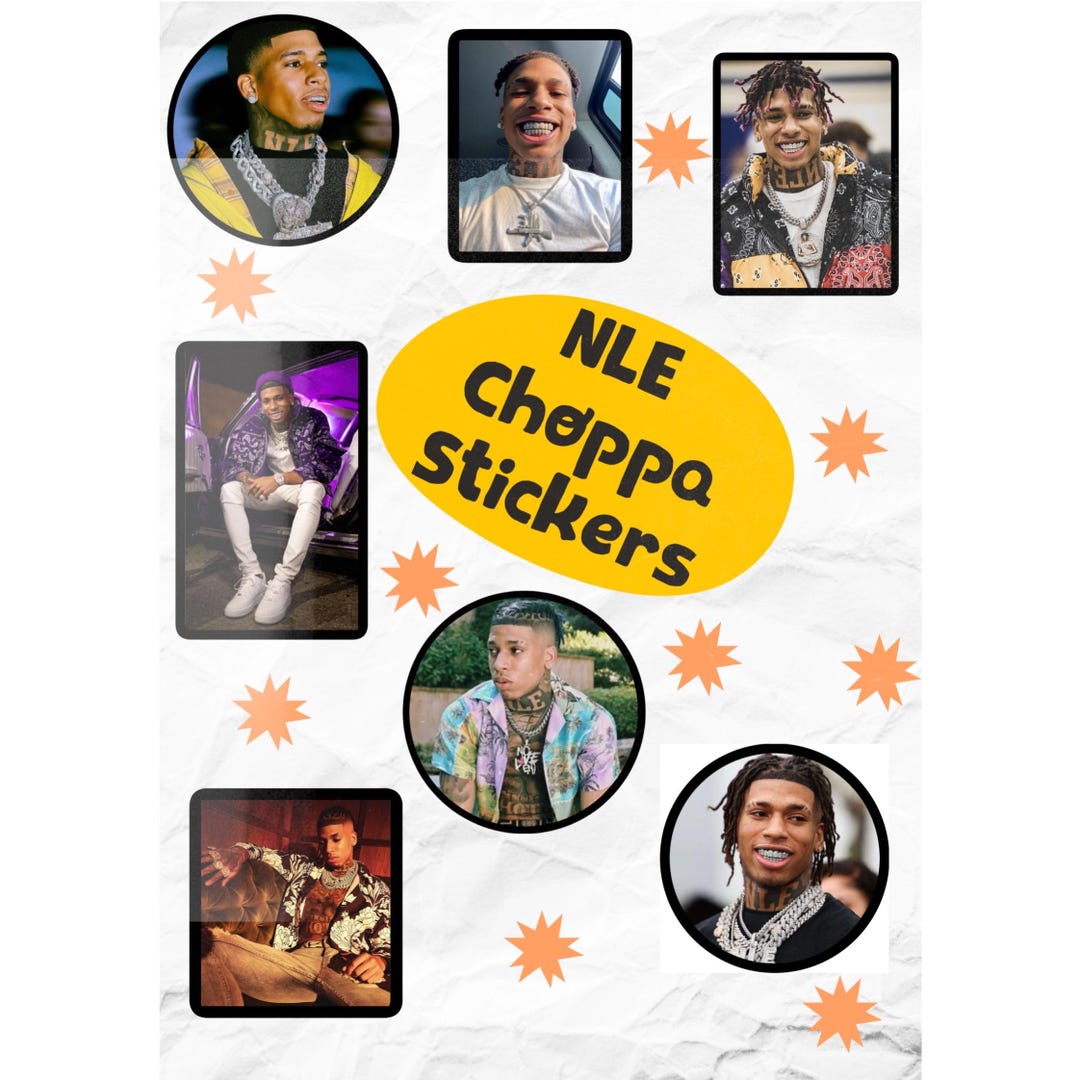 NLE Choppa Stickers (set of 7 Pieces) - Etsy