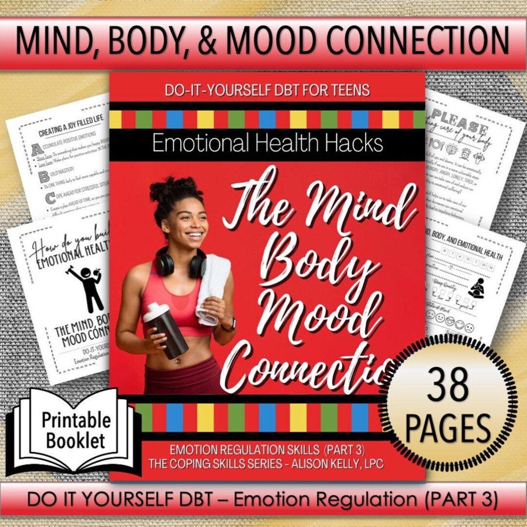 The Mind Body Mood Connection - Do-it-yourself DBT Emotion Regulation ...