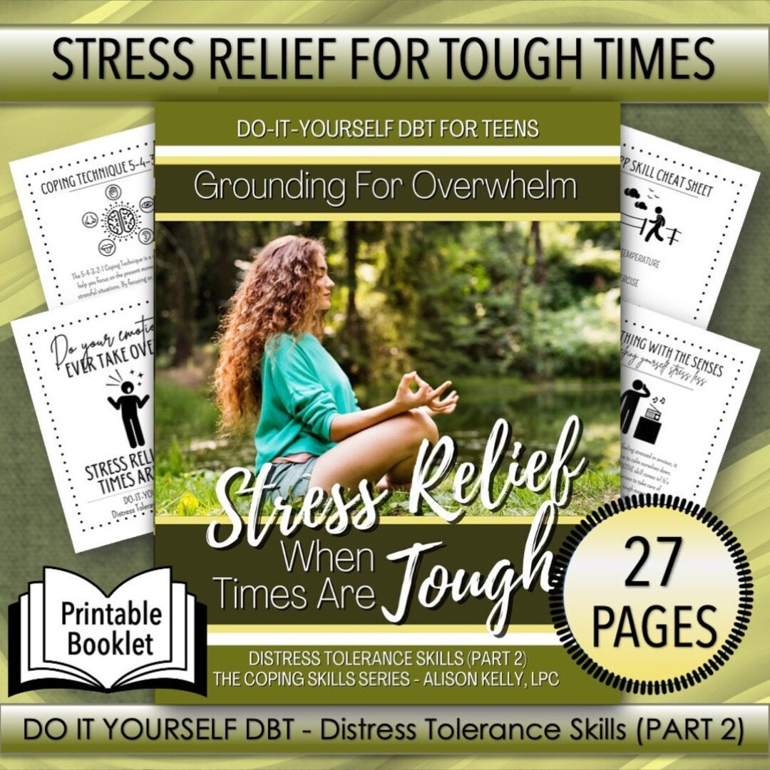 Stress Relief When Times Are Tough - Do-it-yourself DBT Distress ...