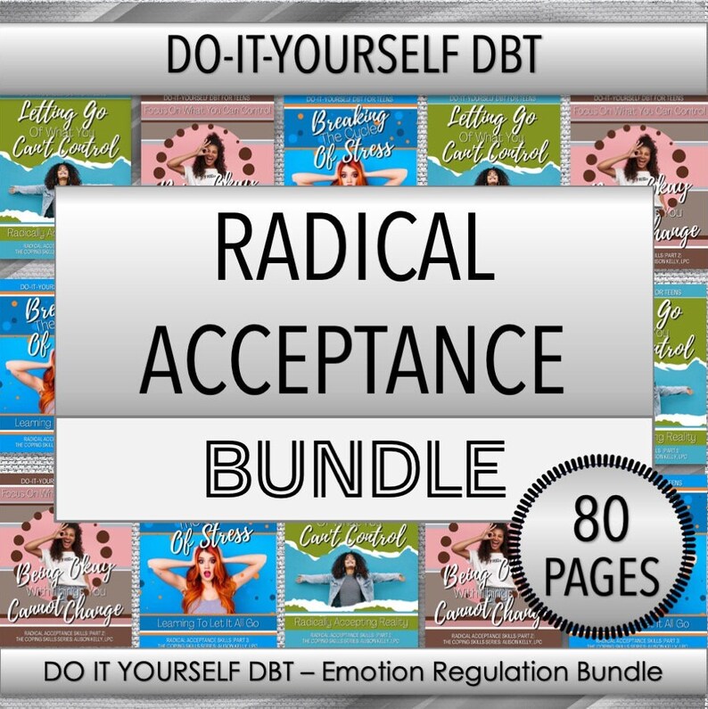 RADICAL ACCEPTANCE 80 Pages Do-it-yourself DBT Coping Skills for Teens ...