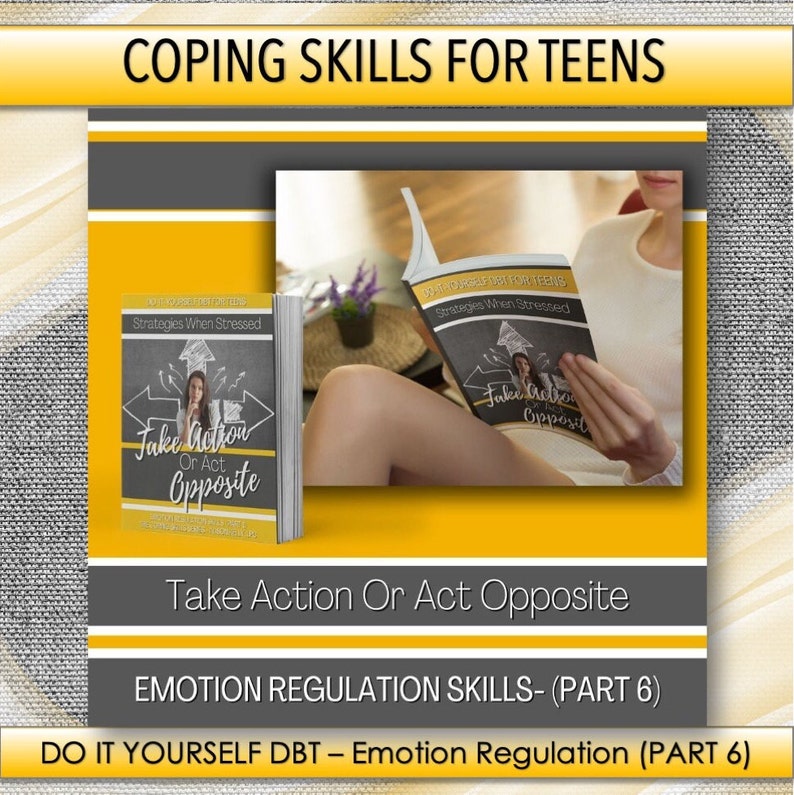 Take Action or Act Opposite - Do-it-yourself DBT Emotion Regulation ...