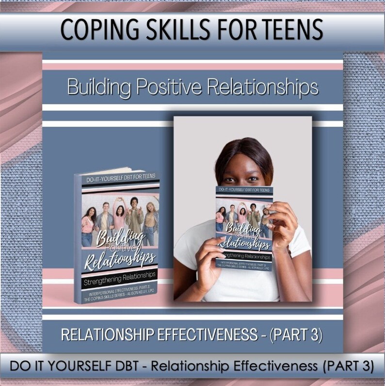 Building Positive Relationships - Do-it-yourself DBT Relationship ...