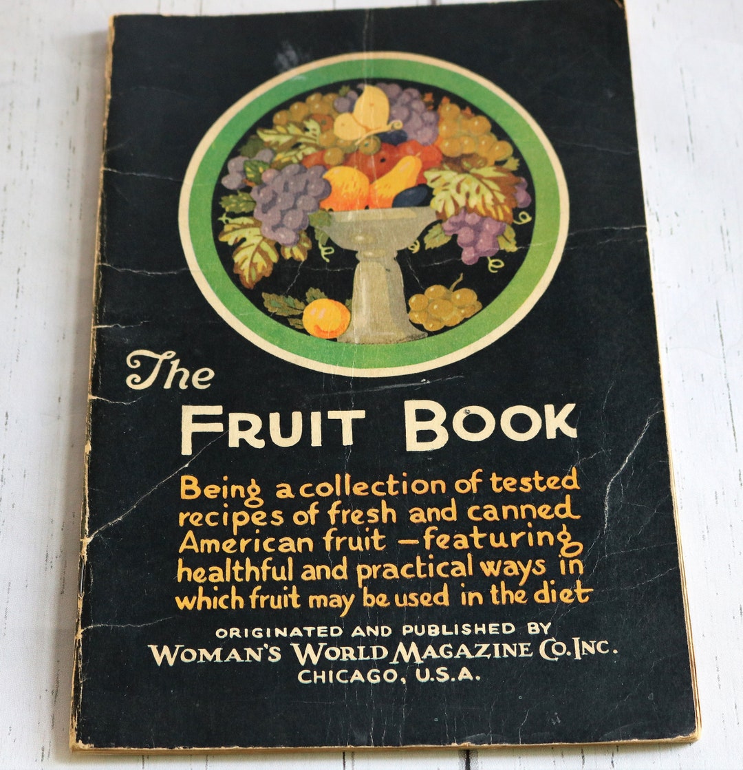 The Fruit Book, 1928 Woman's World Magazine, Vintage Recipe Magazine ...