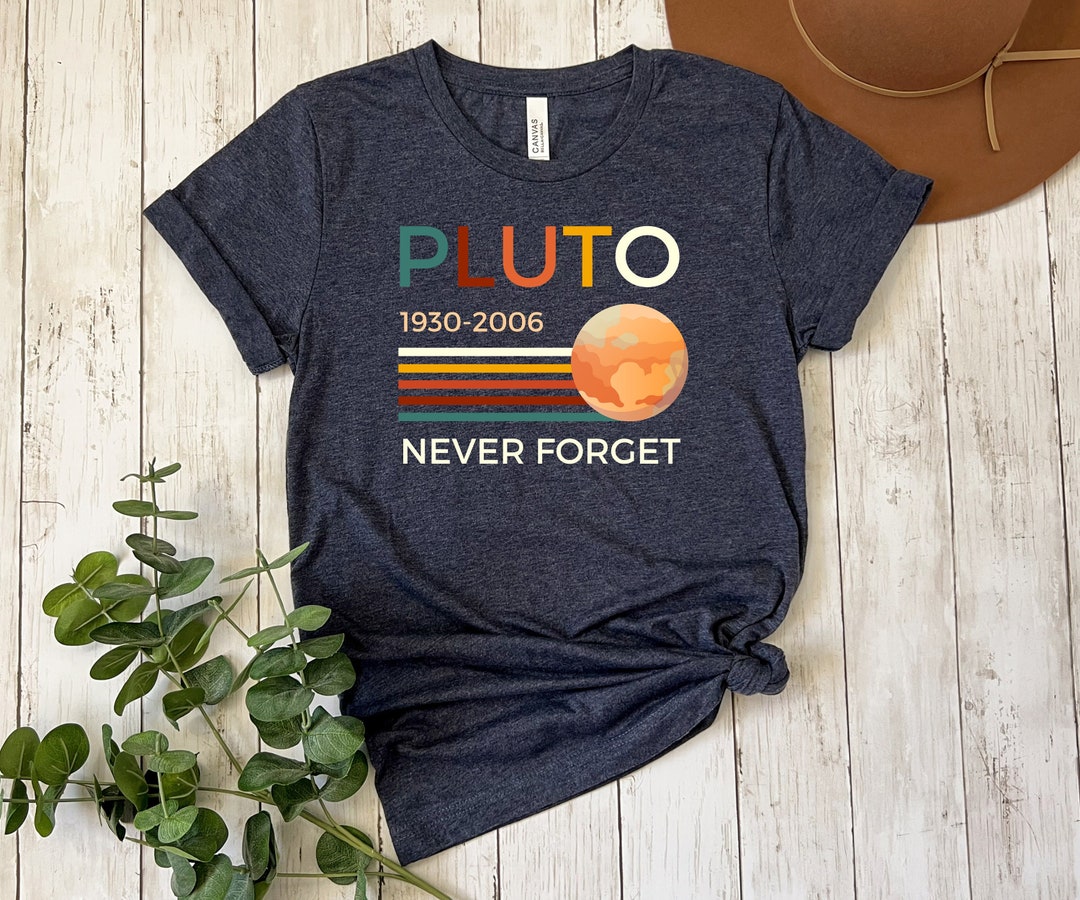 Remember Pluto Shirt Never Forget Astronomy Shirt Student Gift Shirt ...