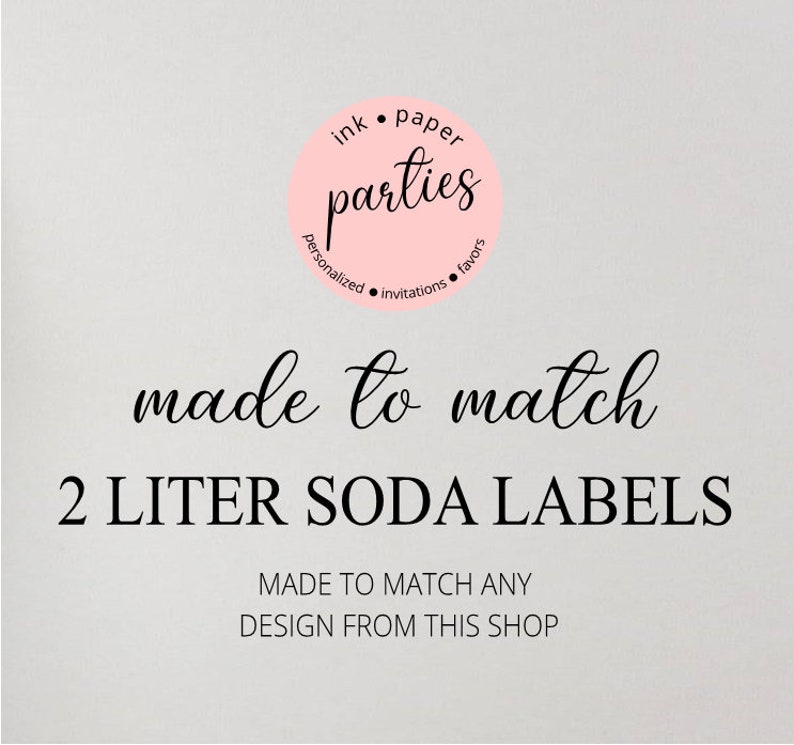 Made ~ to ~ Match Matching 2 Liter Soda Bottle Labels - We Print & Mail ...