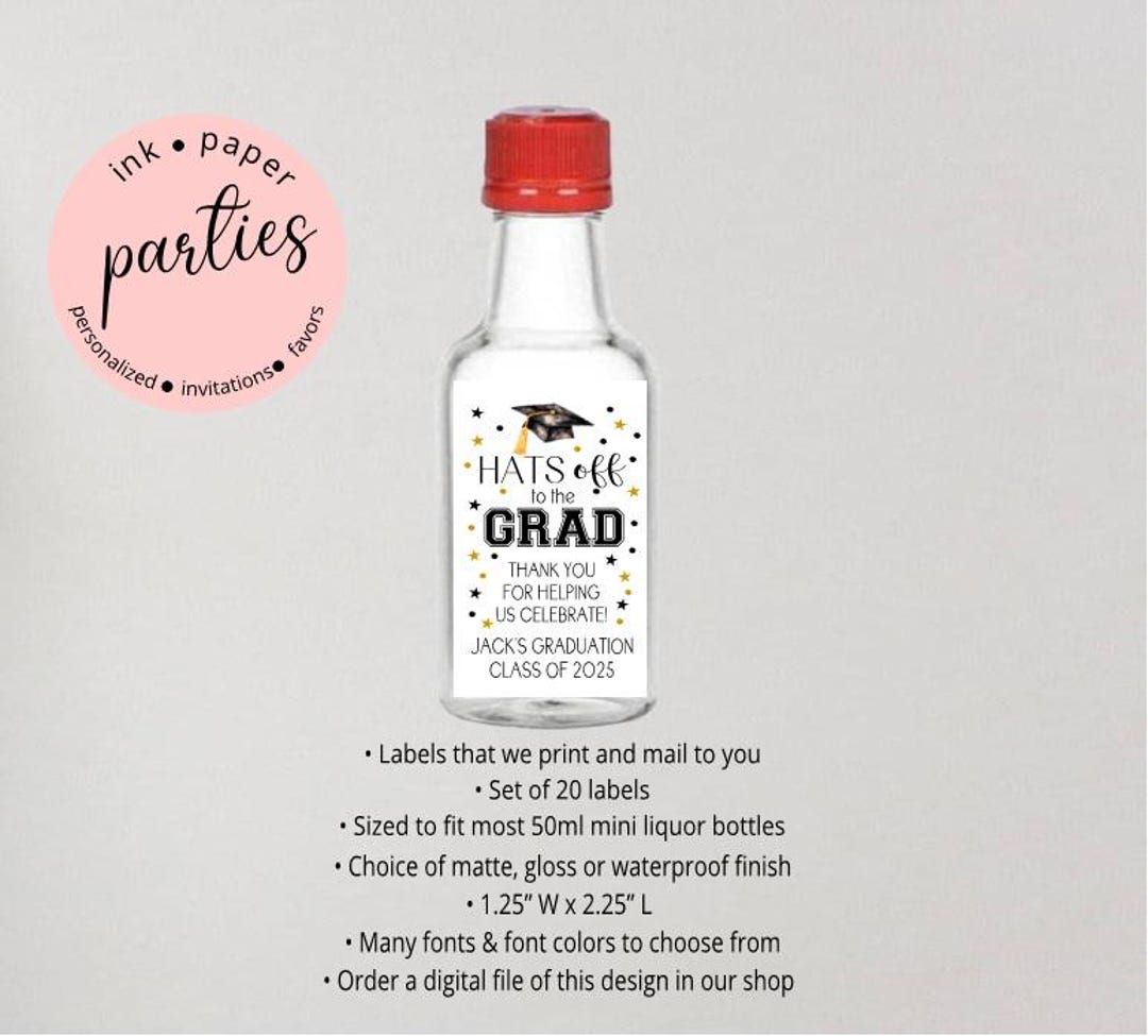 Hats off Grad, Graduation Mini Liquor Bottle Labels - Graduation ...