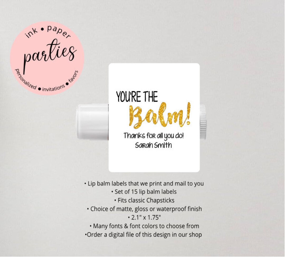 You're the Balm Birthday Party Lip Balm Labels Favor Favors ...